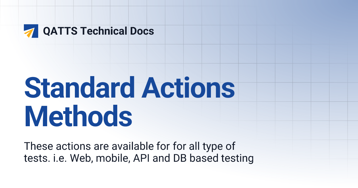 Standard Actions Methods | QATTS Technical Docs