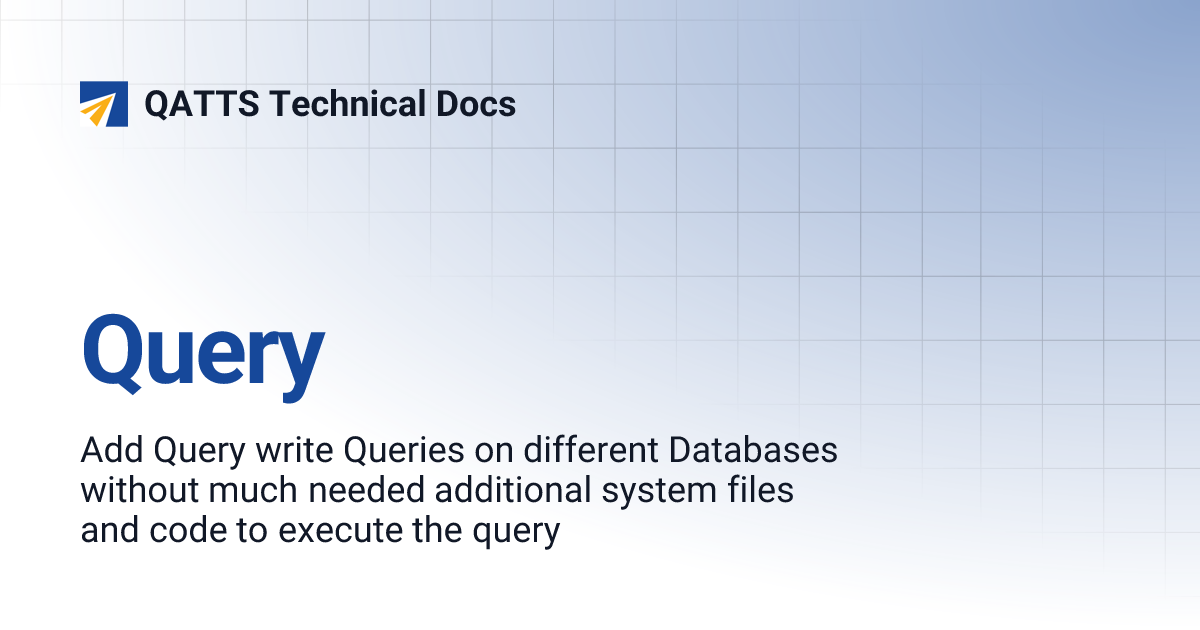 Query | QATTS Technical Docs