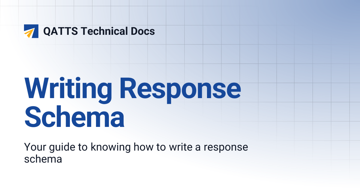 Writing Response Schema | QATTS Technical Docs