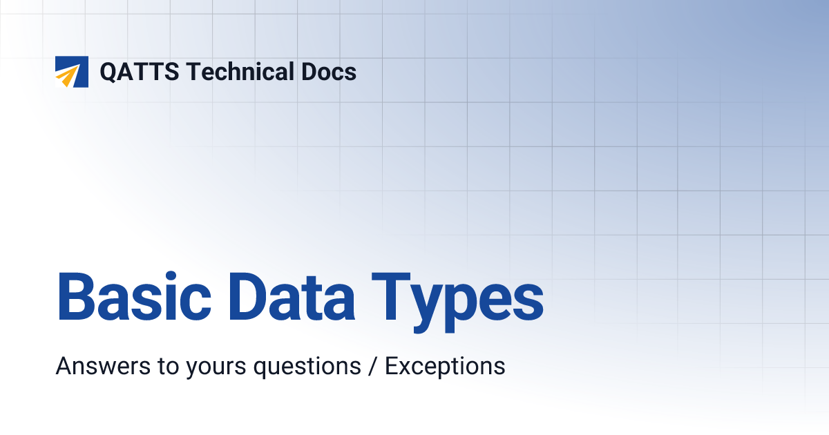 Basic Data Types | QATTS Technical Docs